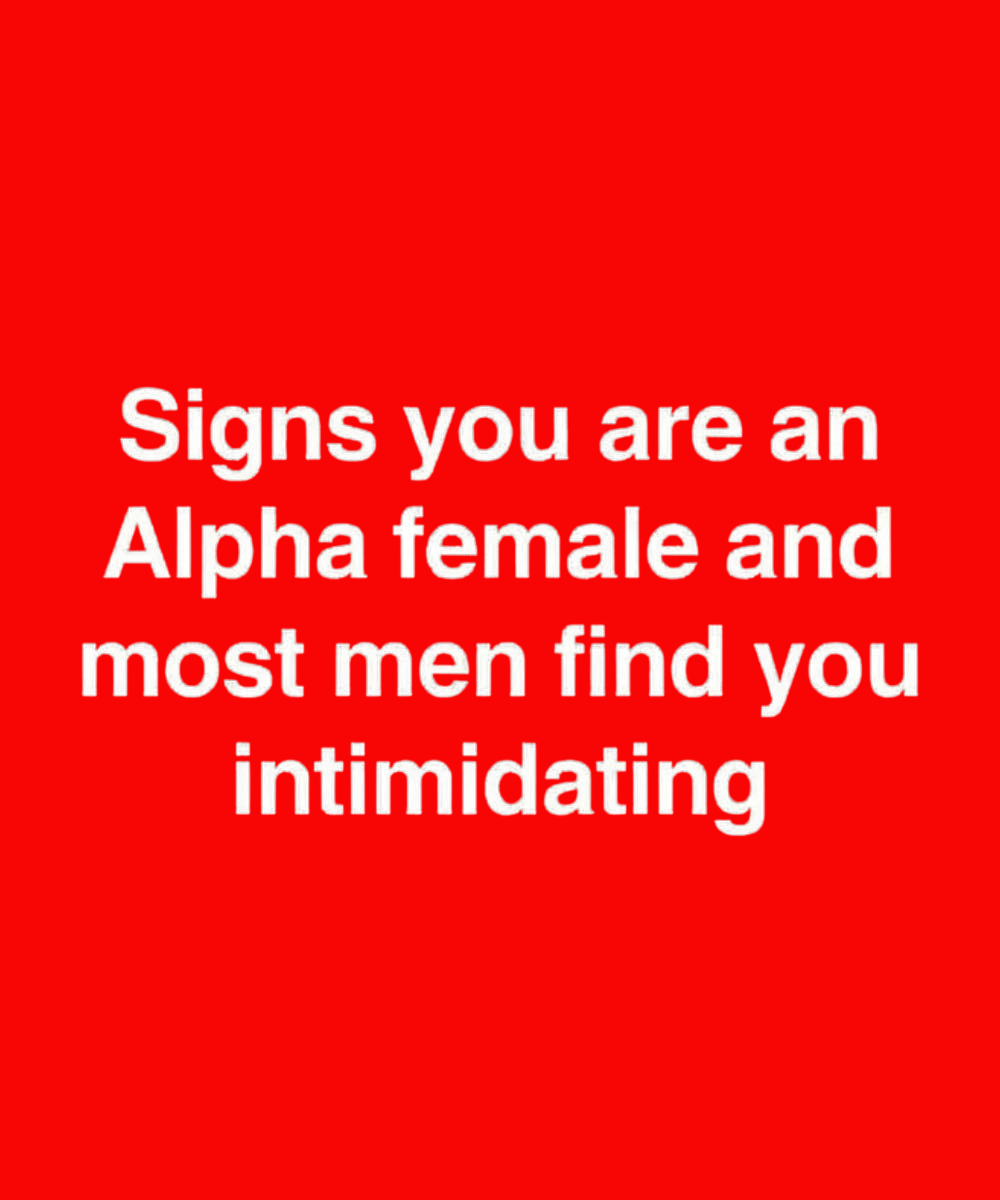 Signs You’re an Alpha Female — and Why Some People Find You ...